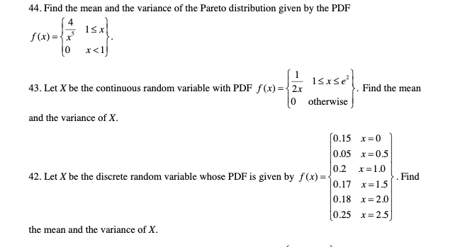 Solved 44. Find the mean and the variance of the Pareto | Chegg.com