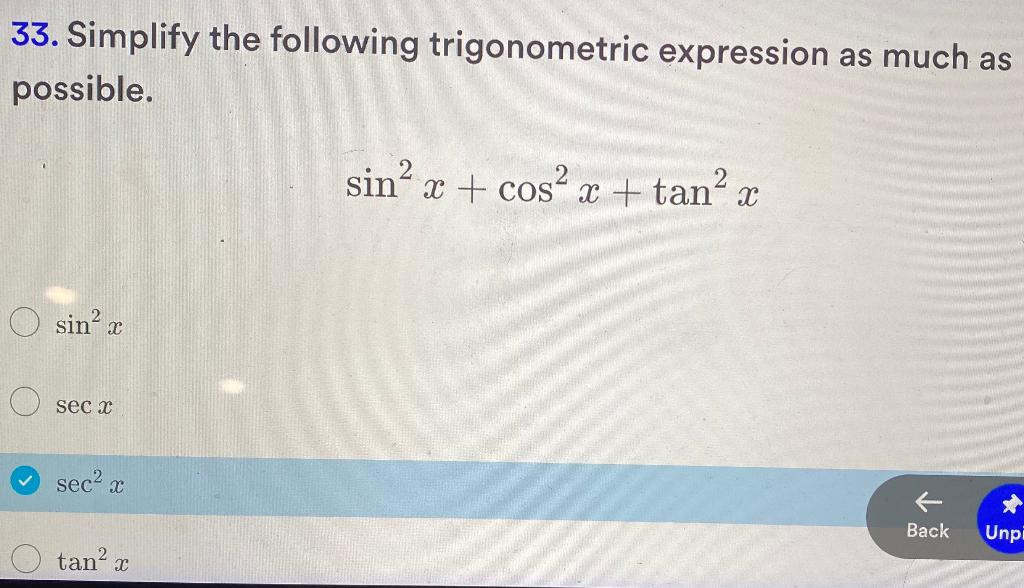 Solved 33. Simplify the following trigonometric expression | Chegg.com