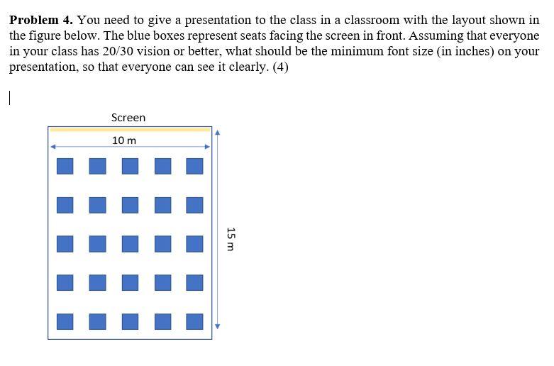 Solved Problem 4. You need to give a presentation to the | Chegg.com