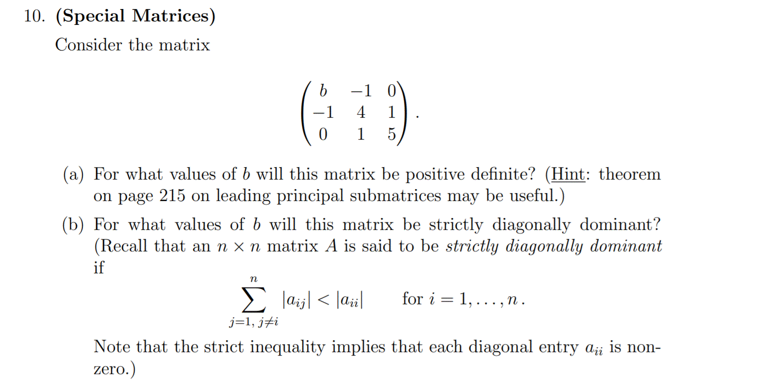 Solved 10. (Special Matrices) Consider the matrix b -1 0 -1 | Chegg.com