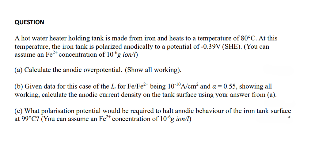 Solved QUESTIONA hot water heater holding tank is made from | Chegg.com