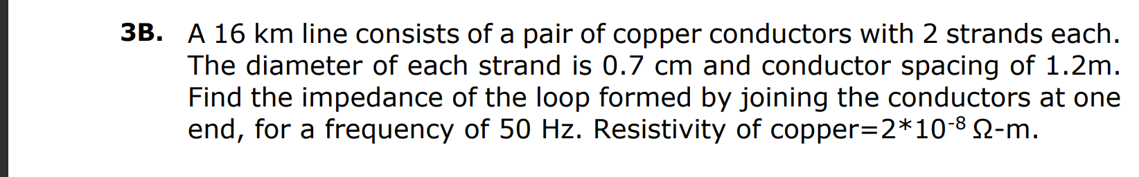 Solved A 16 km line consists of a pair of copper conductors | Chegg.com