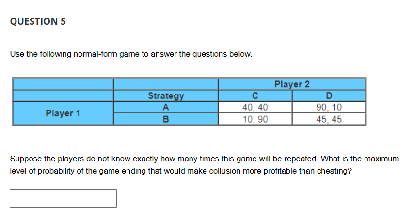 Solved Use the following normal-form game to answer the | Chegg.com