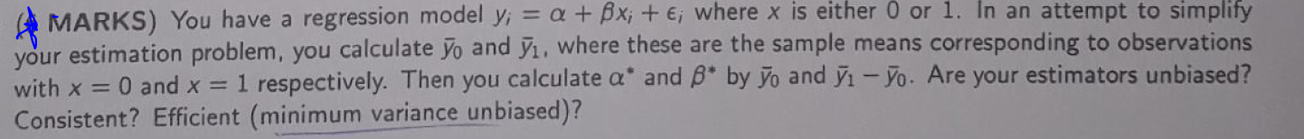 Solved MARKS) You have a regression model y; = a + Bx; + €; | Chegg.com