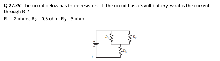 Solved Q 27.25: The circuit below has three resistors. If | Chegg.com