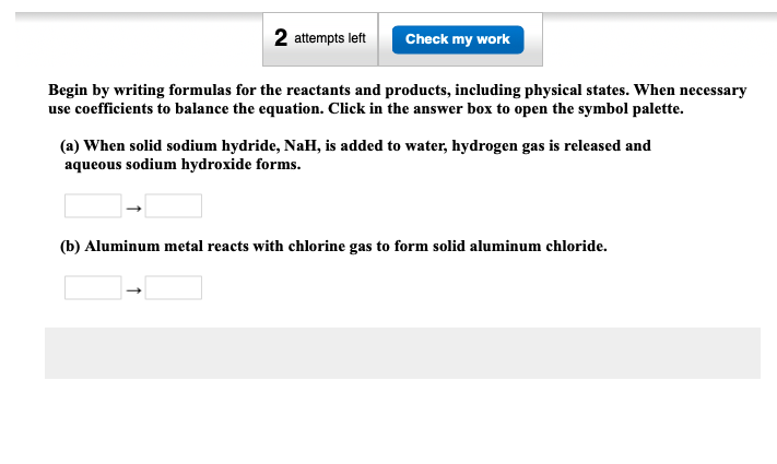 Solved Begin by writing formulas for the reactants and | Chegg.com