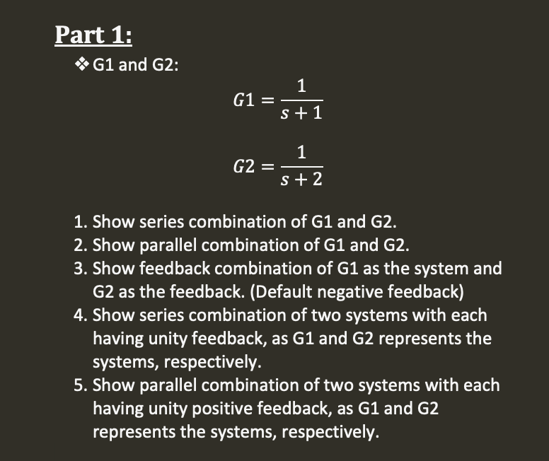 Solved art 1: \& G1 and G2: G1=s+11G2=s+21 1. Show series | Chegg.com