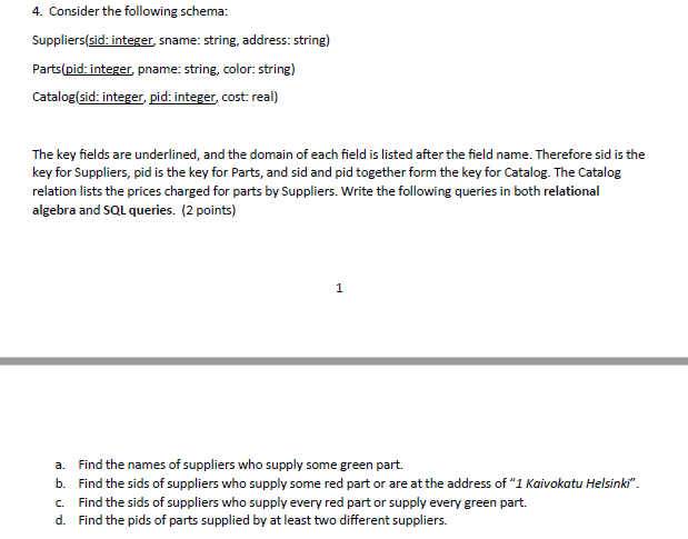 Solved 4. Consider the following schema: Suppliers(sid: | Chegg.com