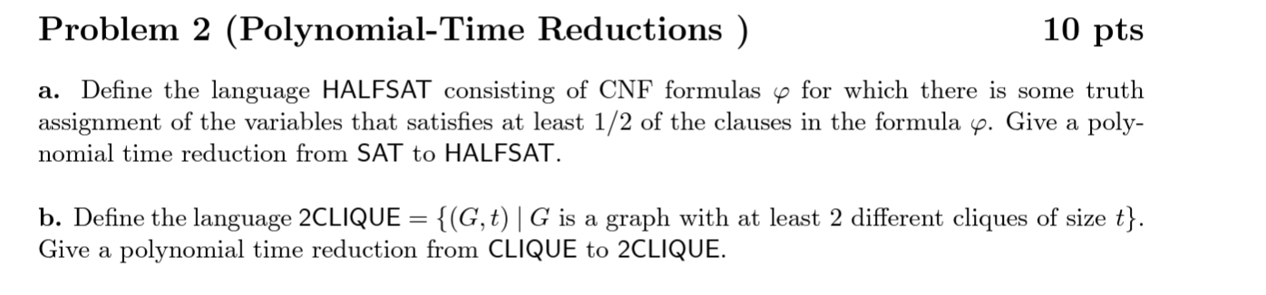 Solved Problem 2 (Polynomial-Time Reductions ) 10 pts a. | Chegg.com