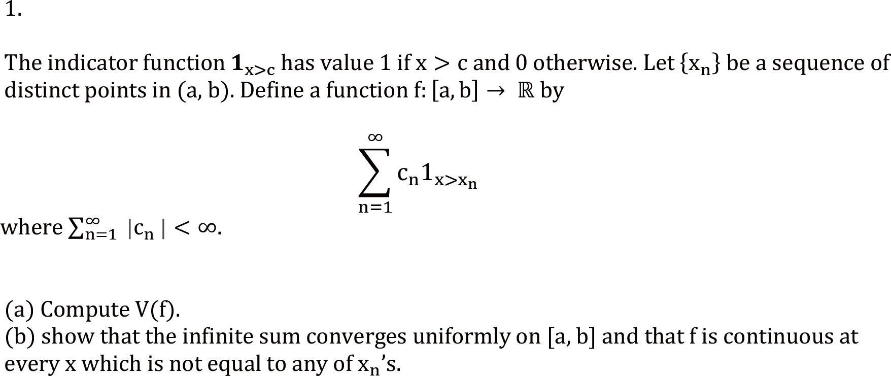 Solved 1. The indicator function 1x>c has value 1 if x > | Chegg.com