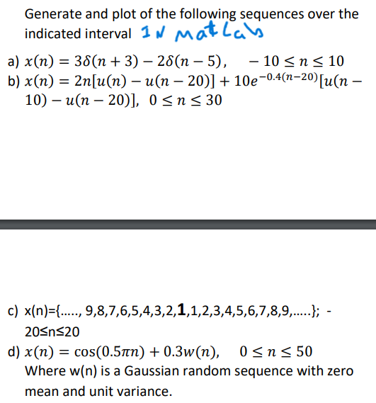 Solved Generate and plot of the following sequences over the | Chegg.com