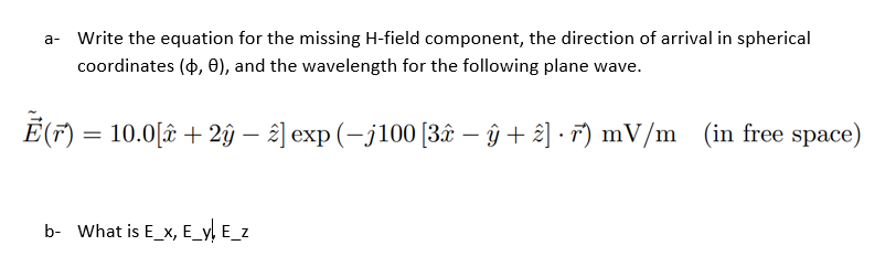 Solved a- Write the equation for the missing H-field | Chegg.com