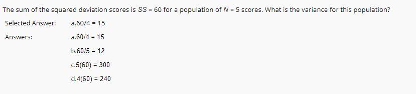 Solved The sum of the squared deviation scores is SS=60 for | Chegg.com