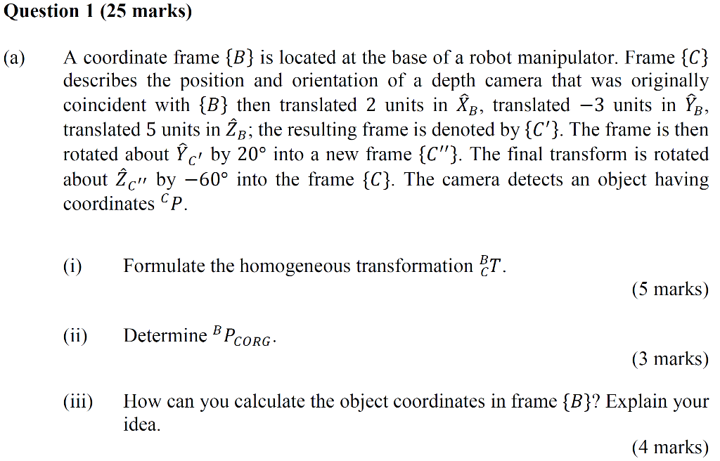 Question 1 (25 marks) (a) A coordinate frame | Chegg.com