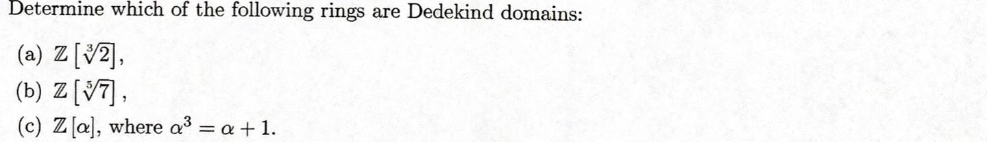 Solved Determine which of the following rings are Dedekind | Chegg.com