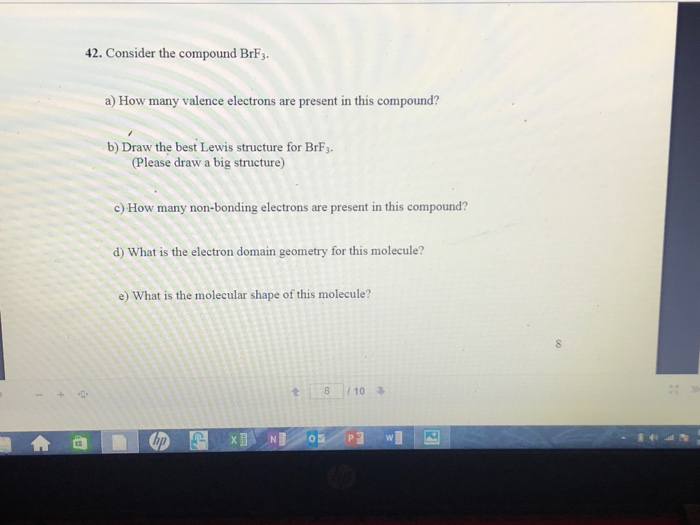 Solved 42. Consider the compound BrF a) How many valence | Chegg.com