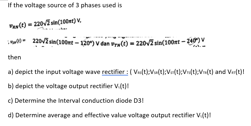 Solved If the voltage source of 3 phases used is Vry(t) = | Chegg.com