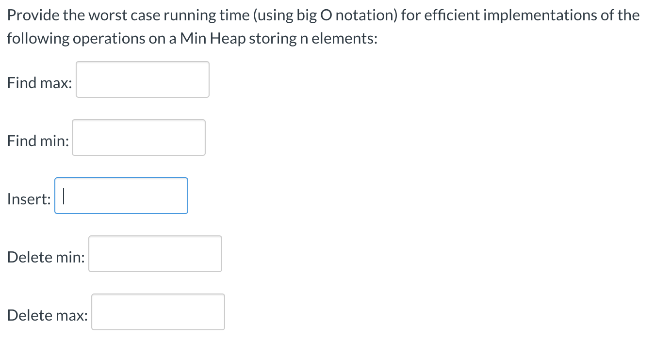 Solved Provide the worst case running time (using big O | Chegg.com