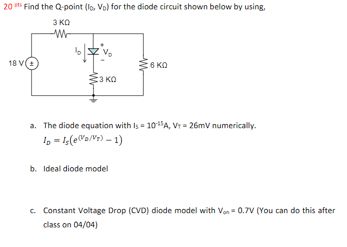 Solved 20pts Find the Q-point (ID,VD) for the diode circuit | Chegg.com