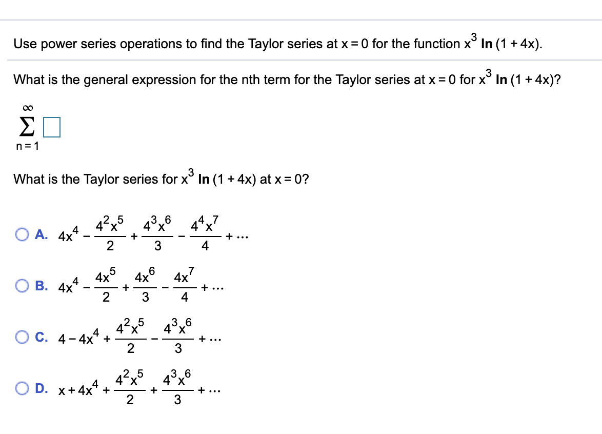 Solved Use power series operations to find the Taylor series | Chegg.com