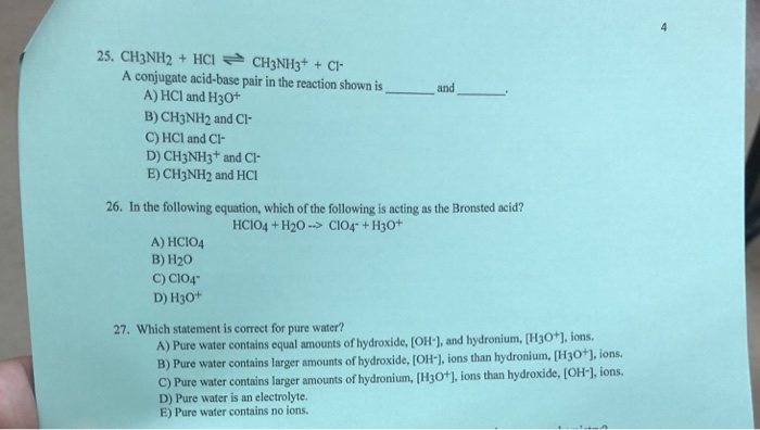 Solved 25. CH3NH2 + HCl 근 CH3NH3+ + Cl- A conjugate | Chegg.com