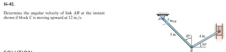 Solved 16 82 Determine The Angular Velocity Of Link Ab At