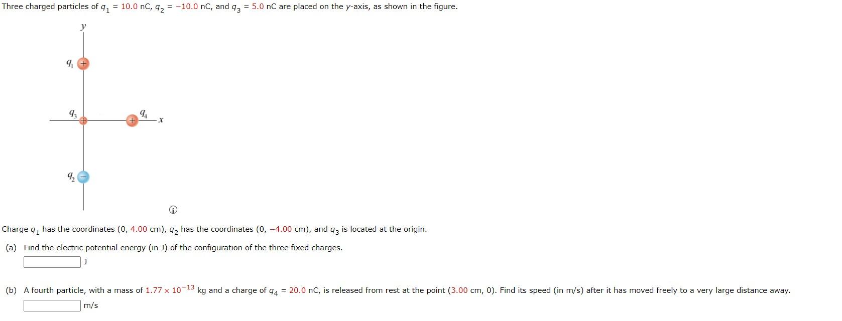 Solved Three charged particles of q1=10.0nC,q2=−10.0nC, and | Chegg.com