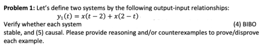 Solved Could someone verify if y1(t) is BIBO stable and also | Chegg.com