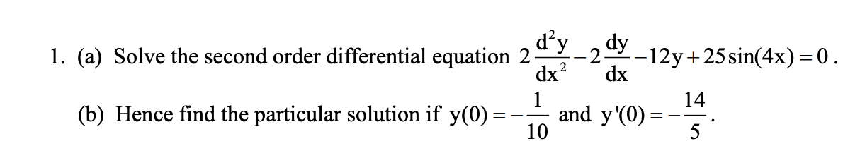 Solved 1. (a) Solve the second order differential equation | Chegg.com