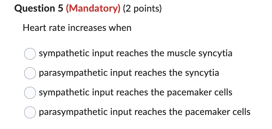 Solved Heart rate increases when sympathetic input reaches | Chegg.com