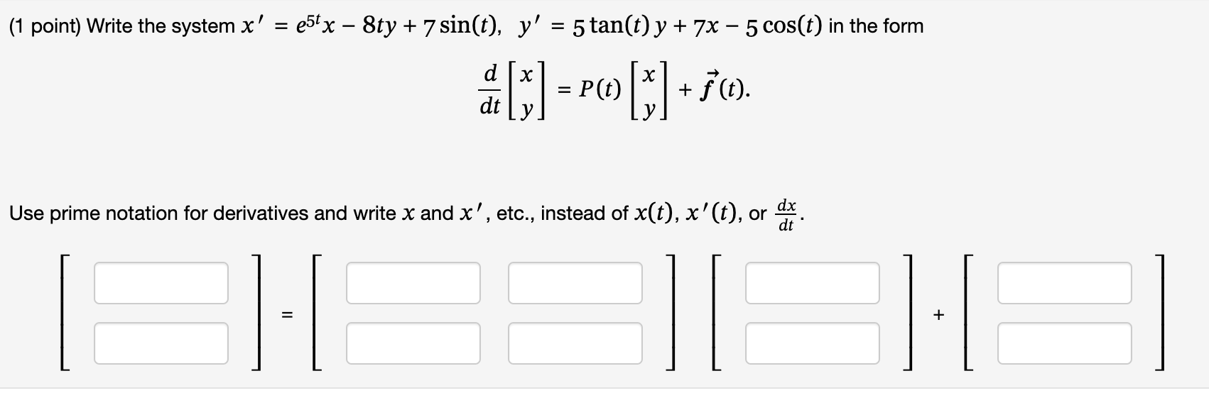 Solved (1 ﻿point) ﻿Write the system | Chegg.com