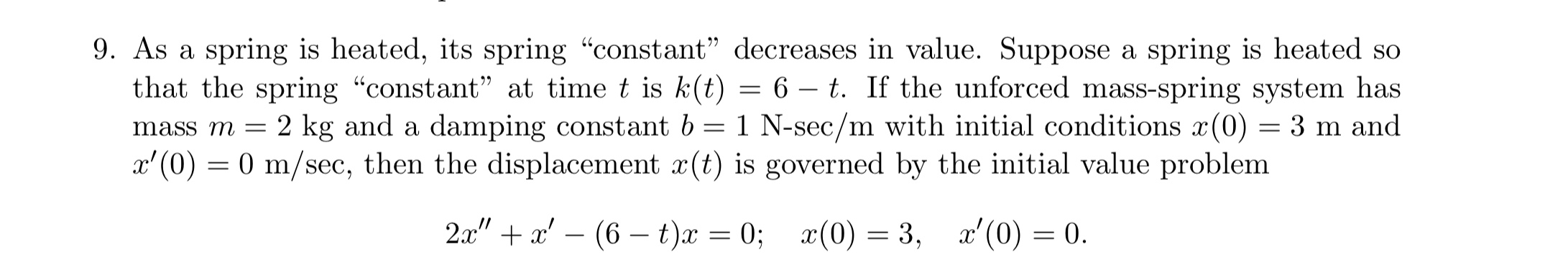 9. As a spring is heated, its spring "constant” | Chegg.com