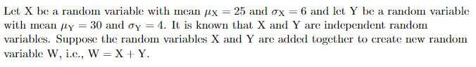 Solved Let X be a random variable with mean fx = 25 and ox = | Chegg.com