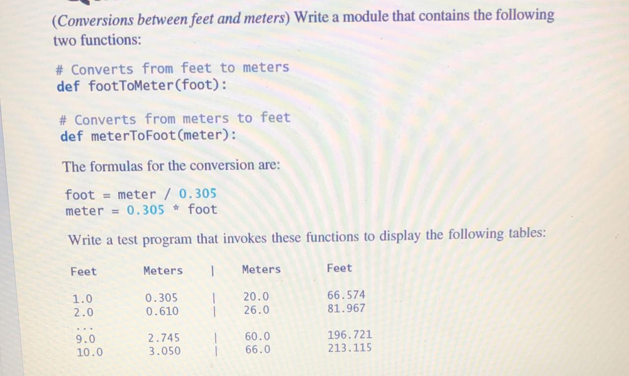 Solved (Conversions between feet and meters) Write a module | Chegg.com