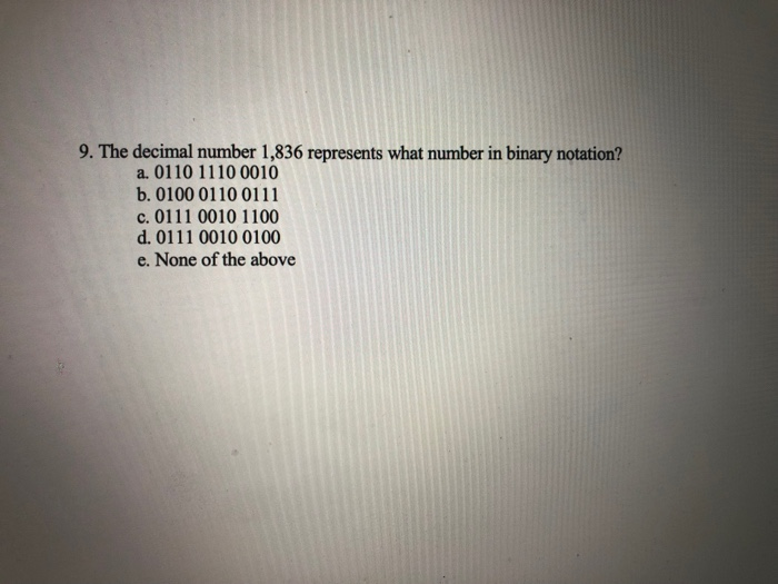 Solved 9. The decimal number 1,836 represents what number in | Chegg.com