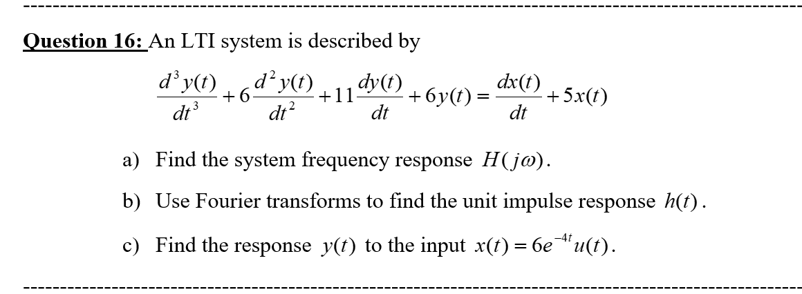 Solved Question 16: An ﻿LTI system is ﻿described | Chegg.com