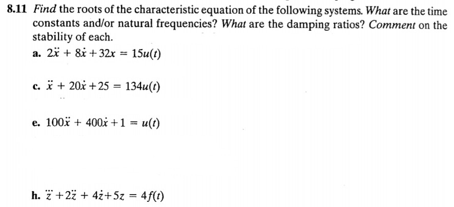 Solved 8.11 Find the roots of the characteristic equation of | Chegg.com