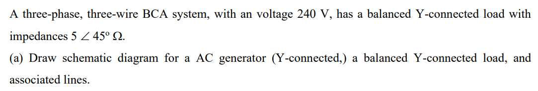 Solved A three-phase, three-wire BCA system, with an voltage | Chegg.com