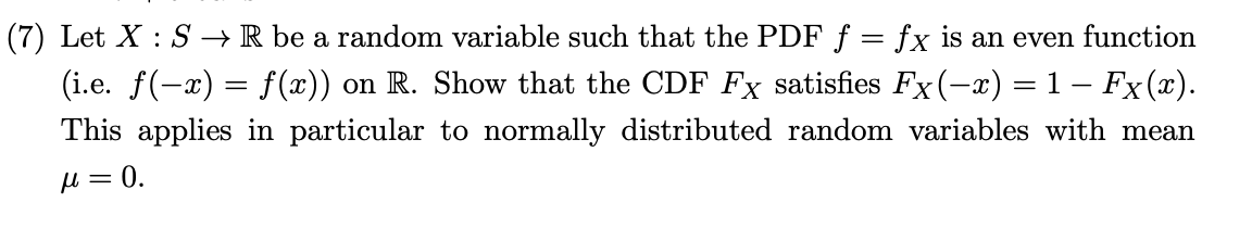 Solved 7) Let X:S→R be a random variable such that the | Chegg.com