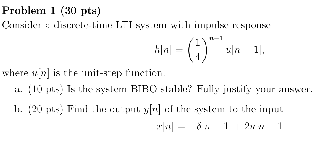 Solved Problem 1 (30 pts) Consider a discrete-time LTI | Chegg.com