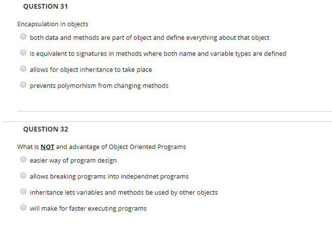 Solved QUESTION 31 Encapsulation in objects both data and | Chegg.com