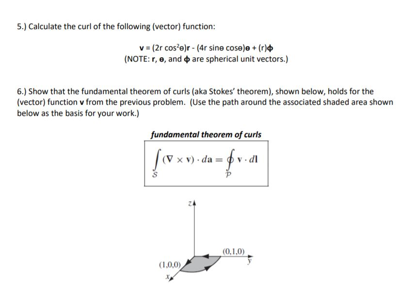 Solved 5.) Calculate the curl of the following (vector) | Chegg.com
