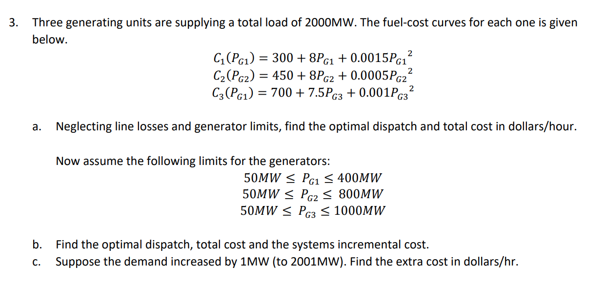 Solved 3. Three generating units are supplying a total load | Chegg.com
