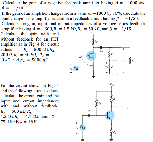 Solved Calculate the gain of a negative feedback amplifier | Chegg.com