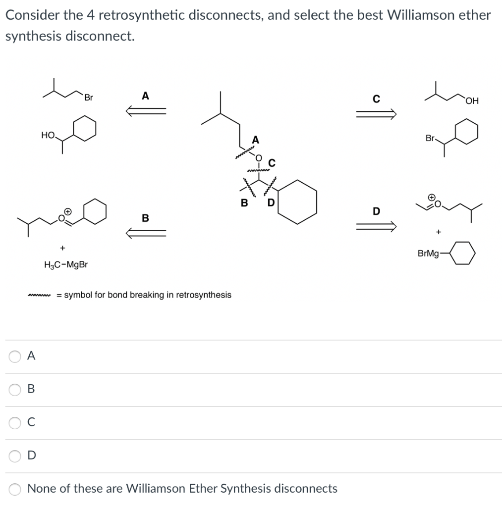 Solved Consider the 4 retrosynthetic disconnects, and select | Chegg.com