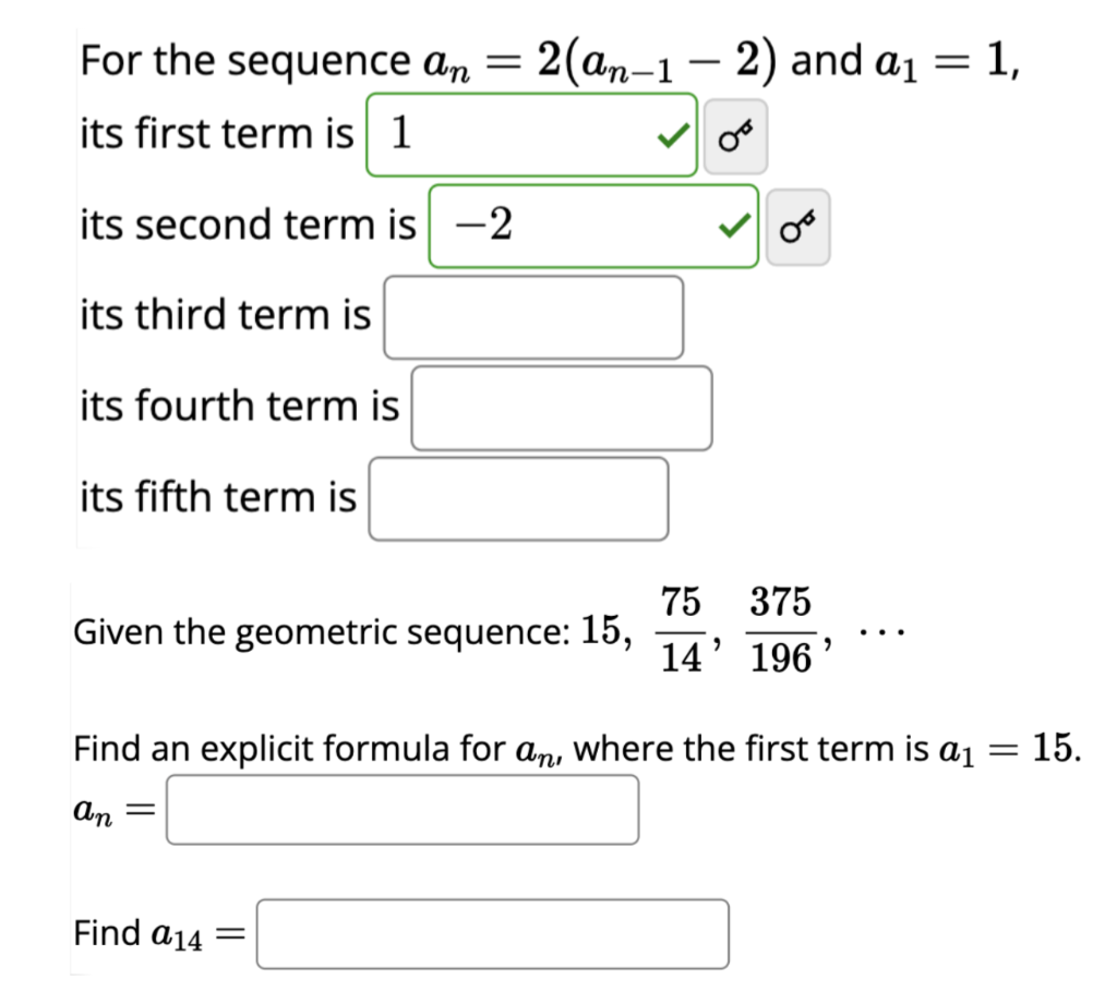 Solved For the sequence an=2(an−1−2) and a1=1, its first | Chegg.com