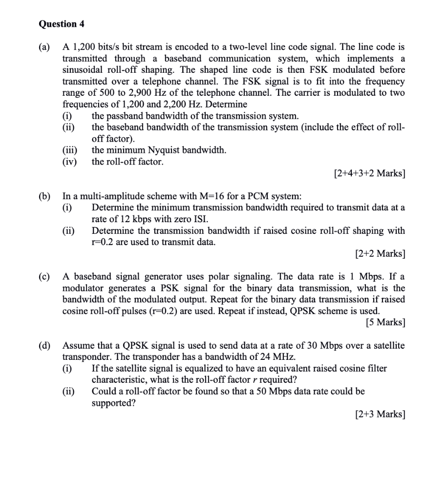Question 4 (a) A 1,200 bits/s bit stream is encoded | Chegg.com