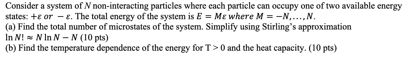 Solved = Consider a system of N non-interacting particles | Chegg.com