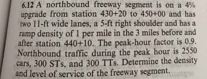 Solved 6.12 A northbound freeway segment is on a 4% upgrade | Chegg.com