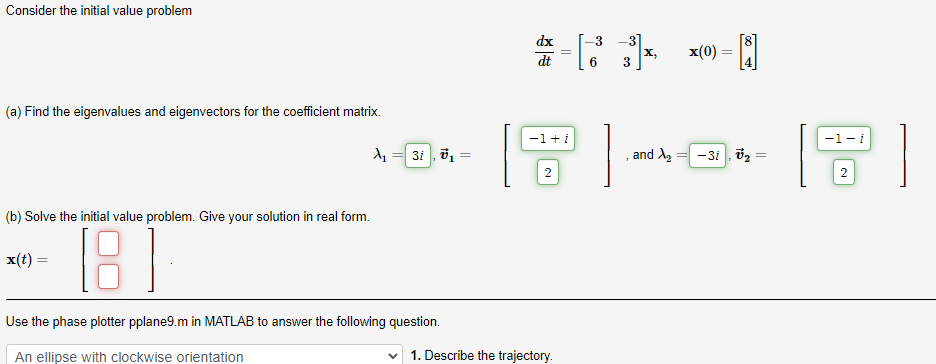 Solved Complex Eigenvalues - I can find the eigenvalue and | Chegg.com